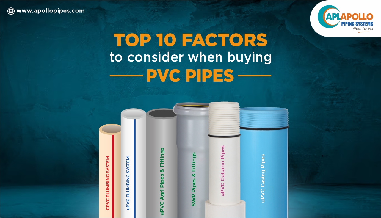 Factors To Consider When Buying The PVC Pipes- APL Apollo Pipes