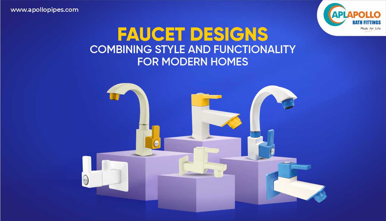 Faucet Designs: Combining Style and Functionality for Modern Homes Uses ...