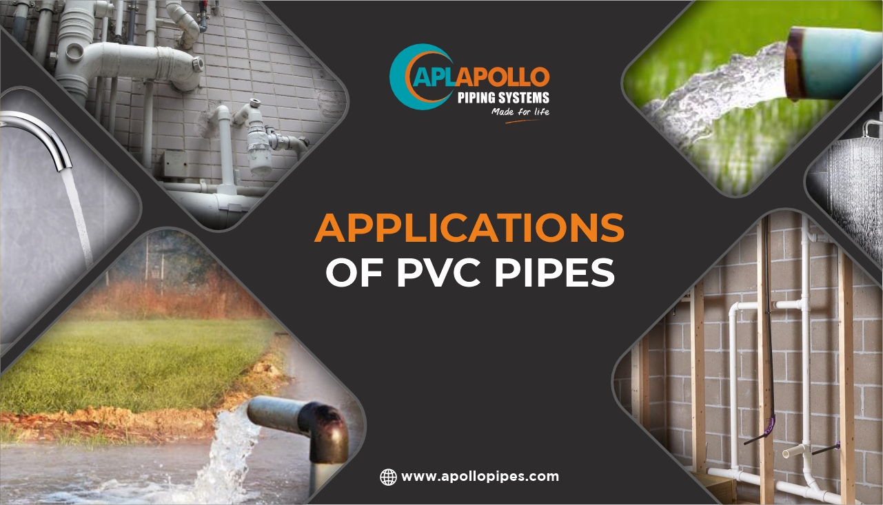 What Are Applications Of PVC Pipes- APL Apollo Pipes